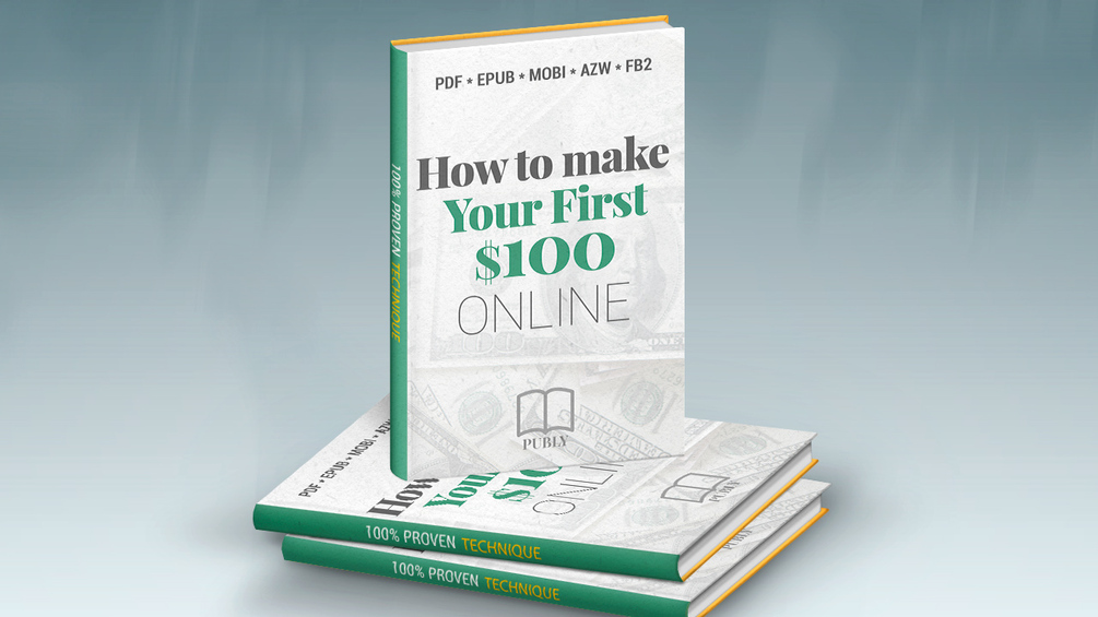 How To Make Your First $100 Online