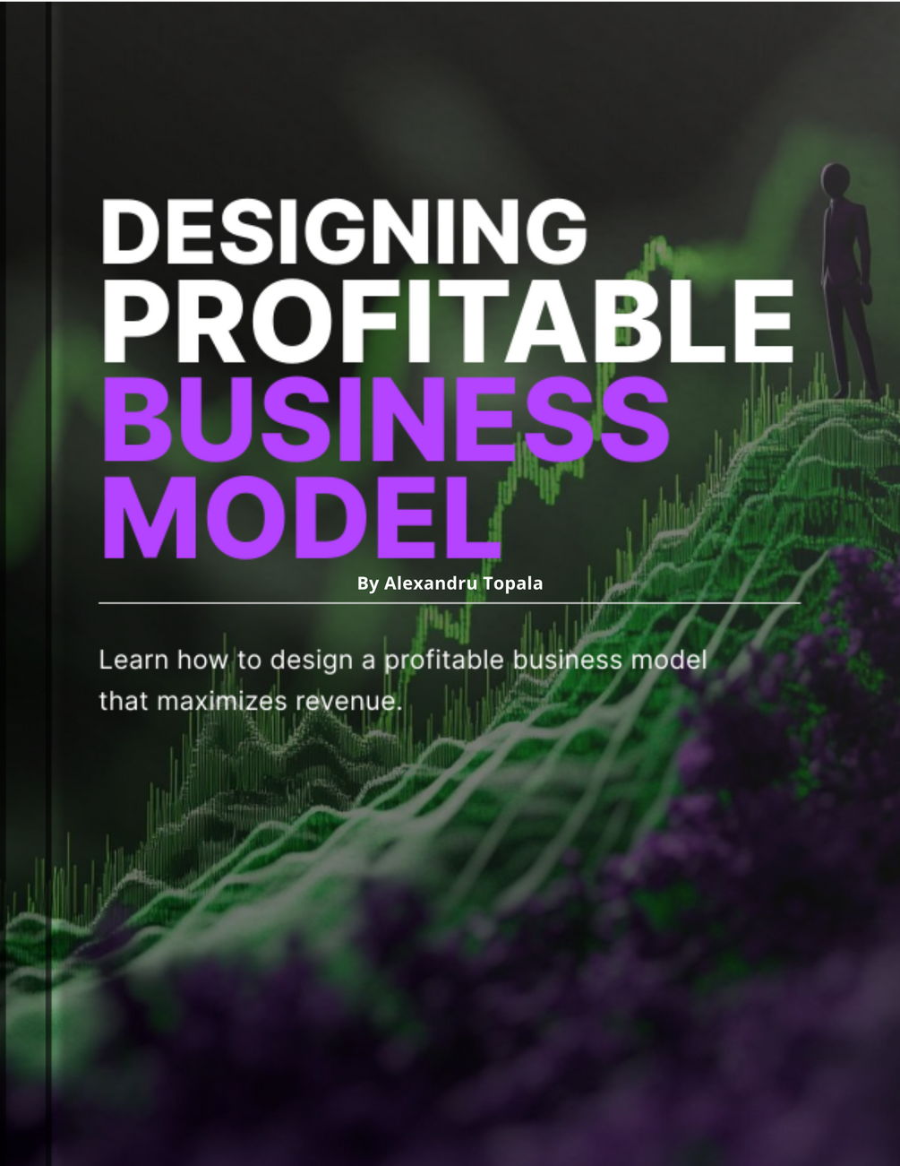 DESIGNING PROFITABLE BUSINESS MODEL