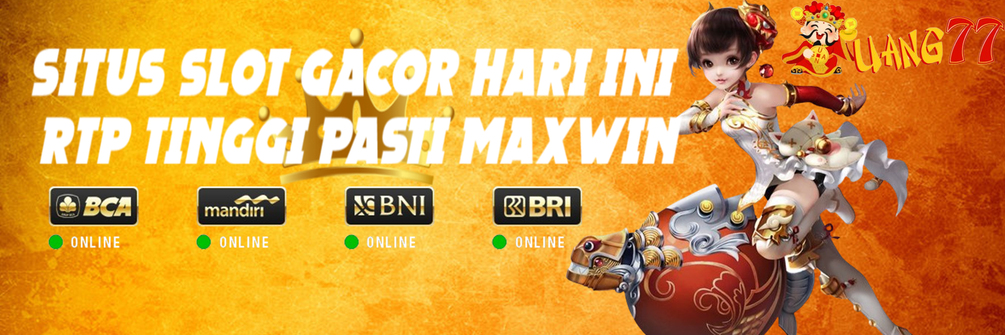 UANG77 Situs Slot Gacor Via Dana RTP Tertinggi