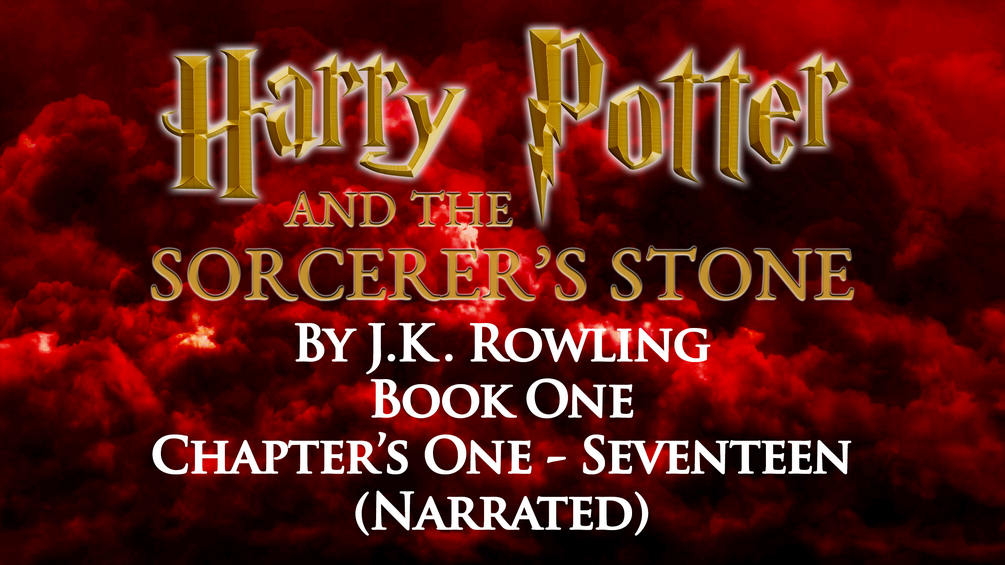 Harry Potter & The Sorcerer's Stone Book One, Chapter's One - Seventeen ...