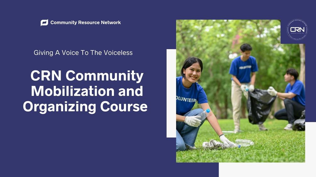 The CRN Community Mobilization and Organizing Course