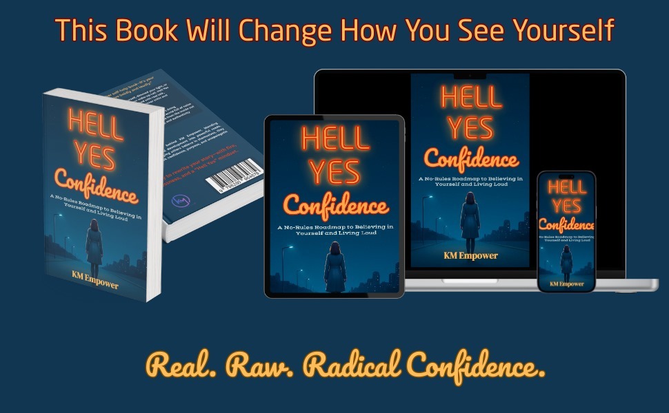 Hell Yes Confidence