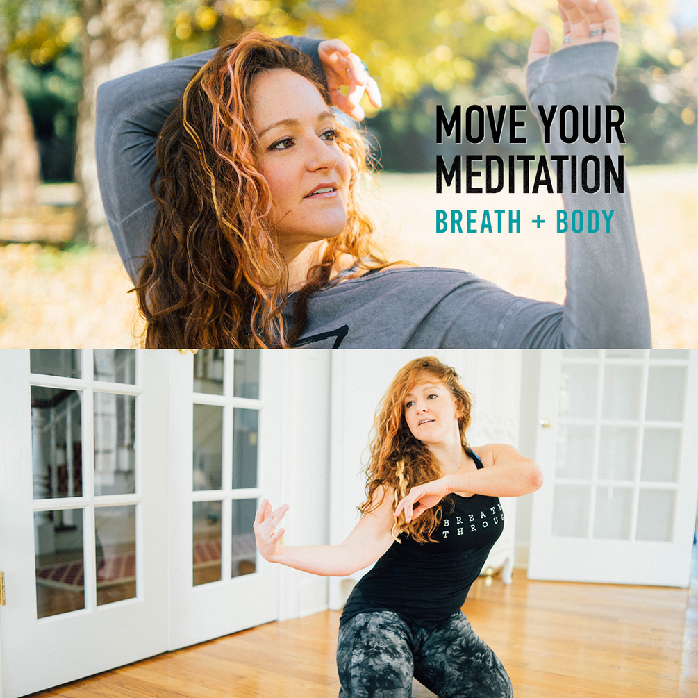 Move Your Meditation Session: BREATH + BODY (Recorded LIVE, 75 min)