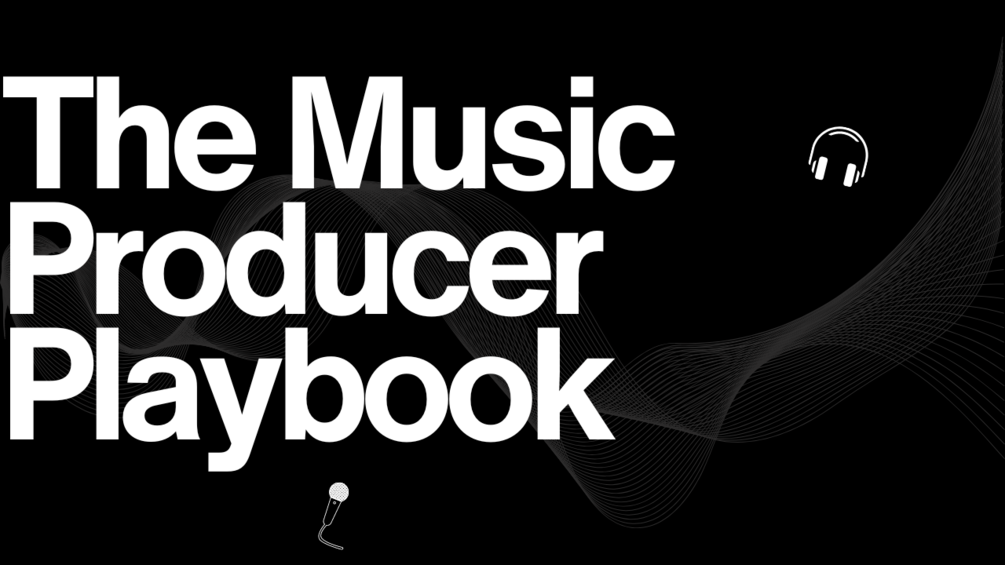 The Music Producer Playbook