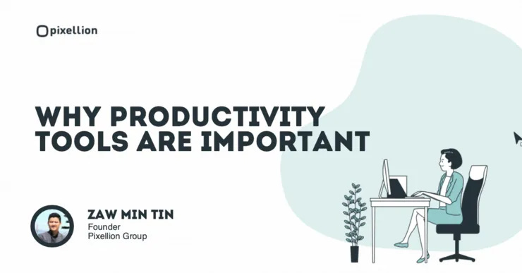 7 Reasons Why Productivity Tools Are Important - Pixellion