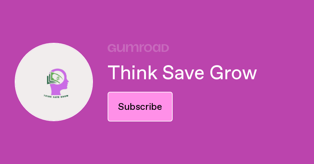 Think Save Grow