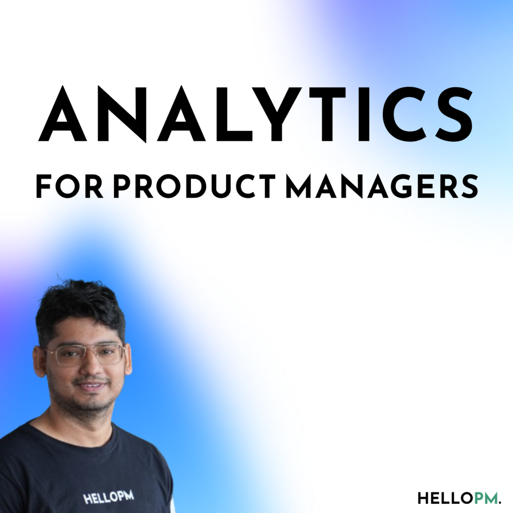 Analytics for Product Managers - HelloPM