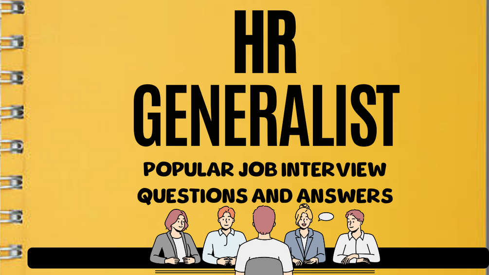 HR Generalist - Popular Interview Questions and Answers