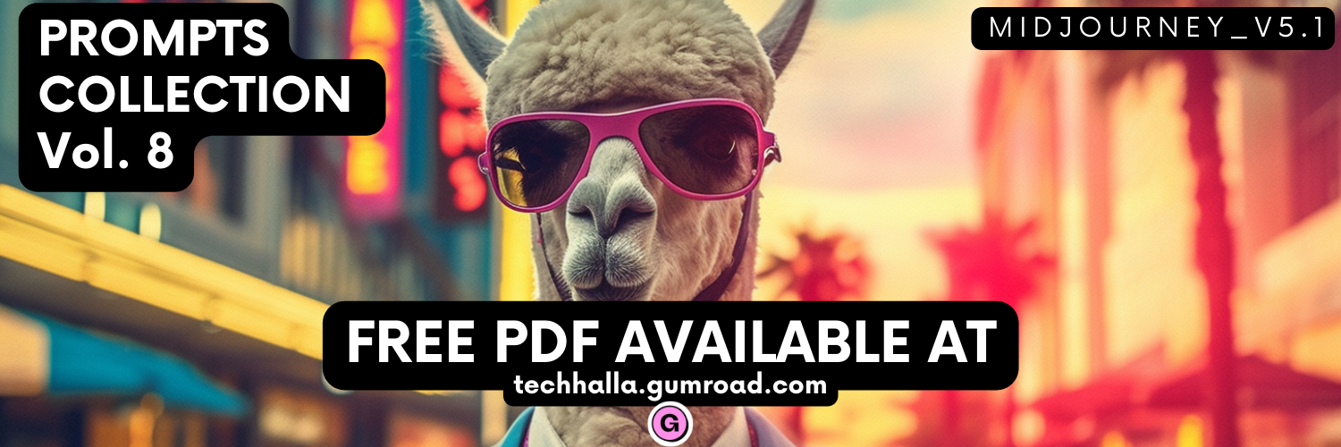 New FREE Prompts Collection Vol. 8 - MidJourney v5.1! 📸 - TechHalla