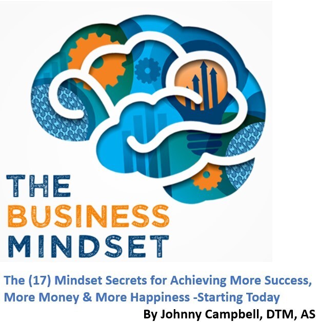 The Business Mindset - The (17) Mindset Secrets for Achieving More ...