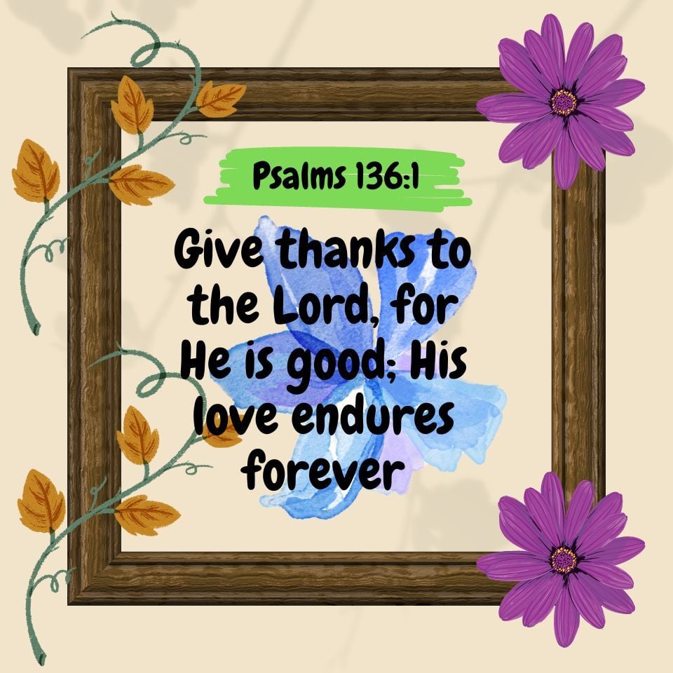 Daily Inspirations: Psalms 136:1