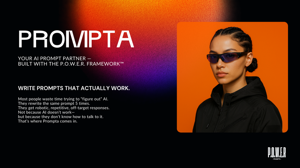PROMPTA- The P.O.W.E.R Prompt Builder GPT