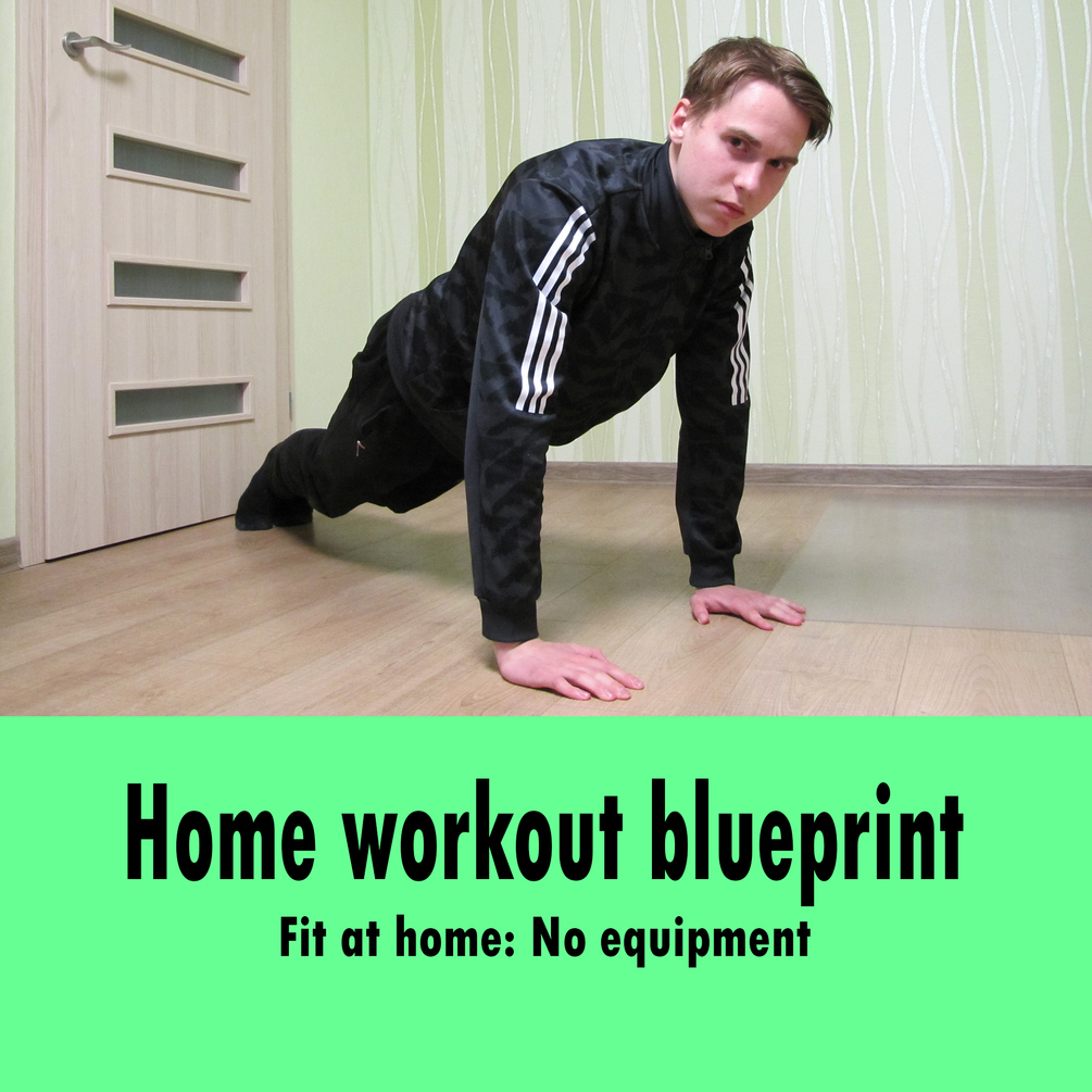 Home Workout Blueprint Fit at home: No Equipment