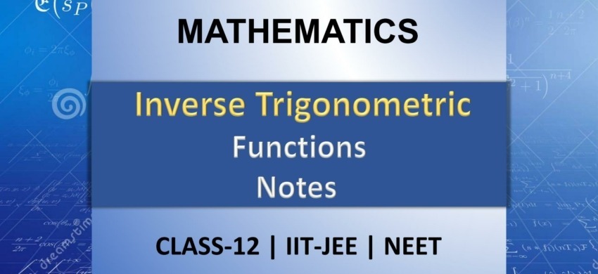 Inverse Trignometric Functions Notes Jee Neet Board Exams