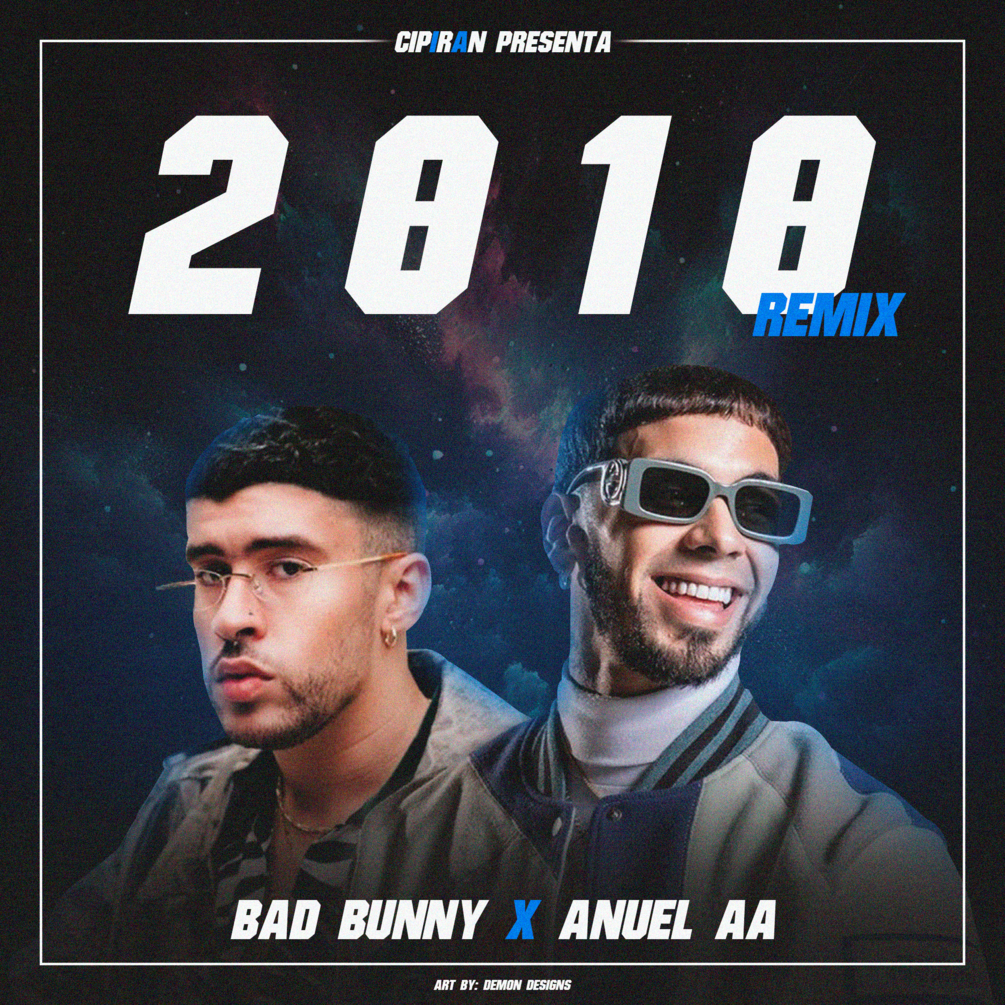 2010 Remix - Anuel AA Ft Bad Bunny