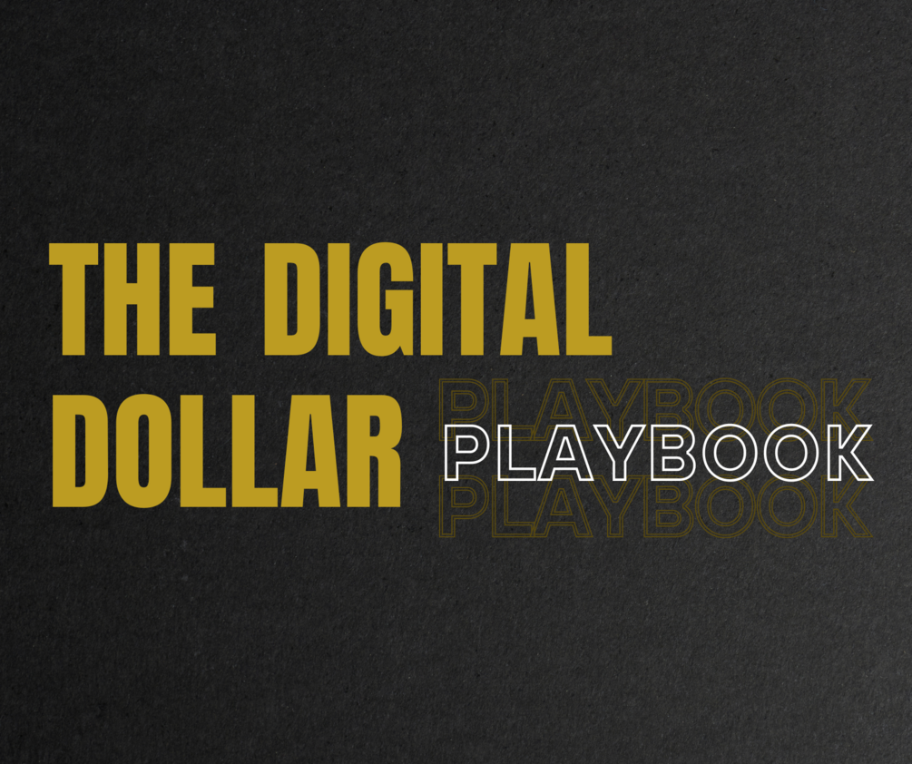 The Digital Dollar Playbook