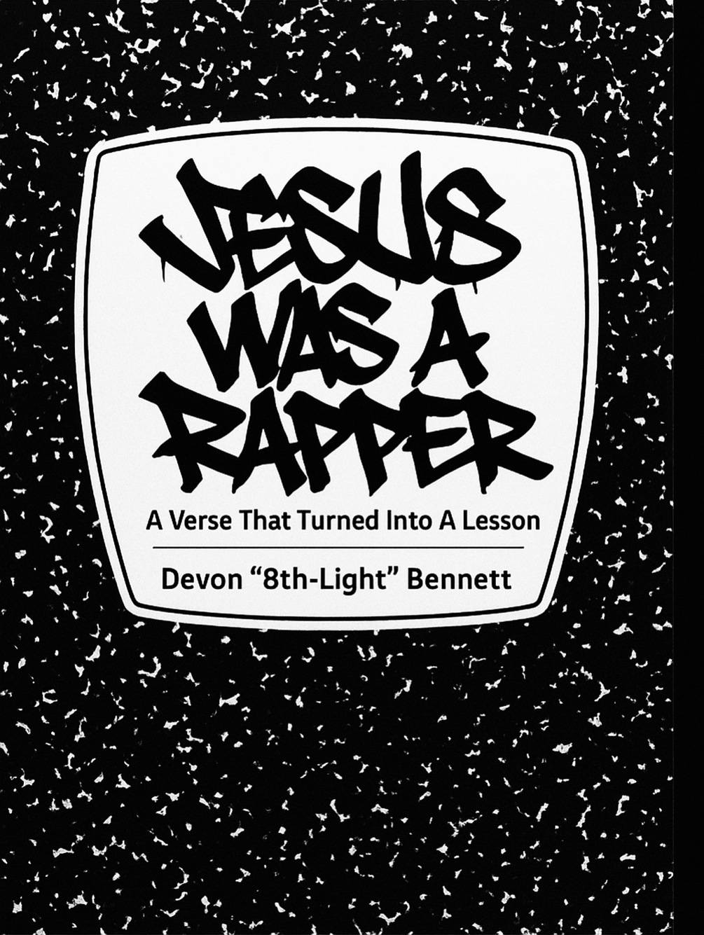 (PDF)Jesus Was A Rapper: A Verse That Turned Into A Lesson