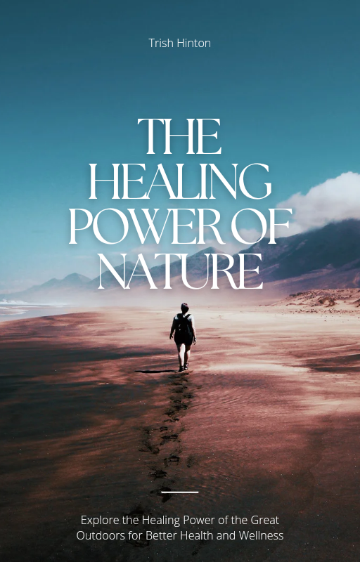 The Healing Power of Nature