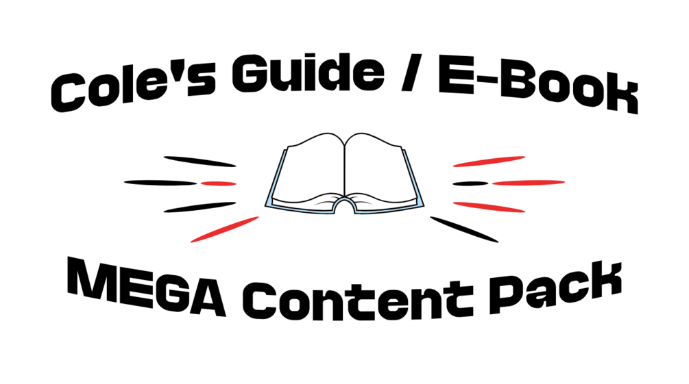Cole's Guide / E-Book + MEGA Content Pack