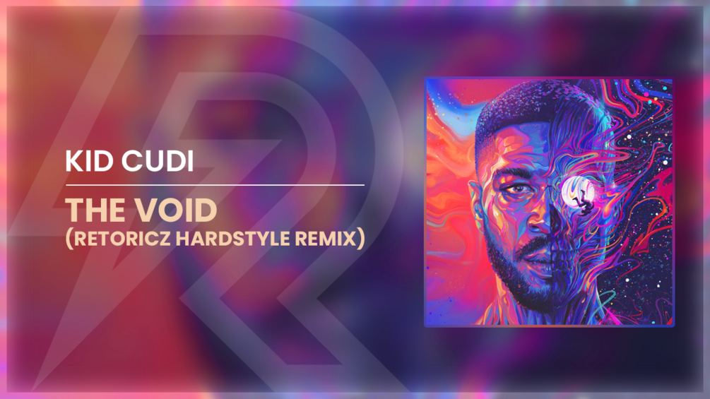 Kid Cudi - The Void (Retoricz Extended Hardstyle Remix)
