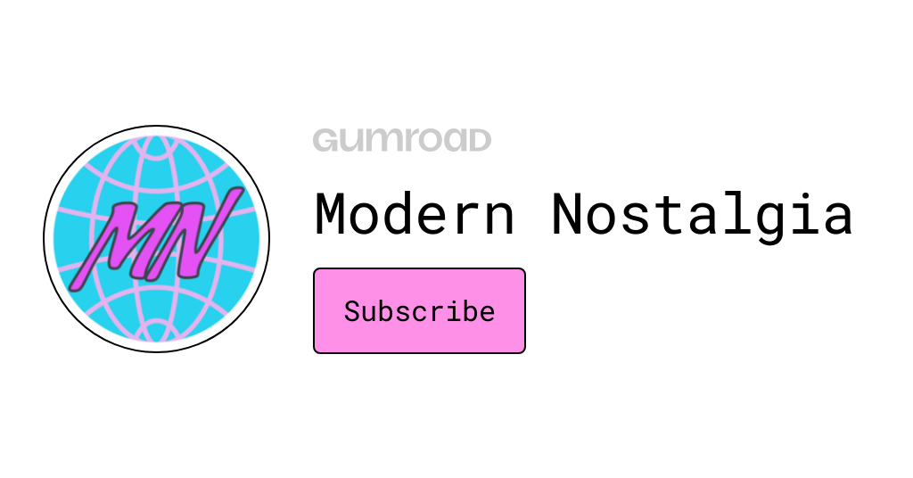 Modern Nostalgia