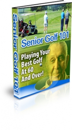 Playing Your Best Golf at 60 and Over!