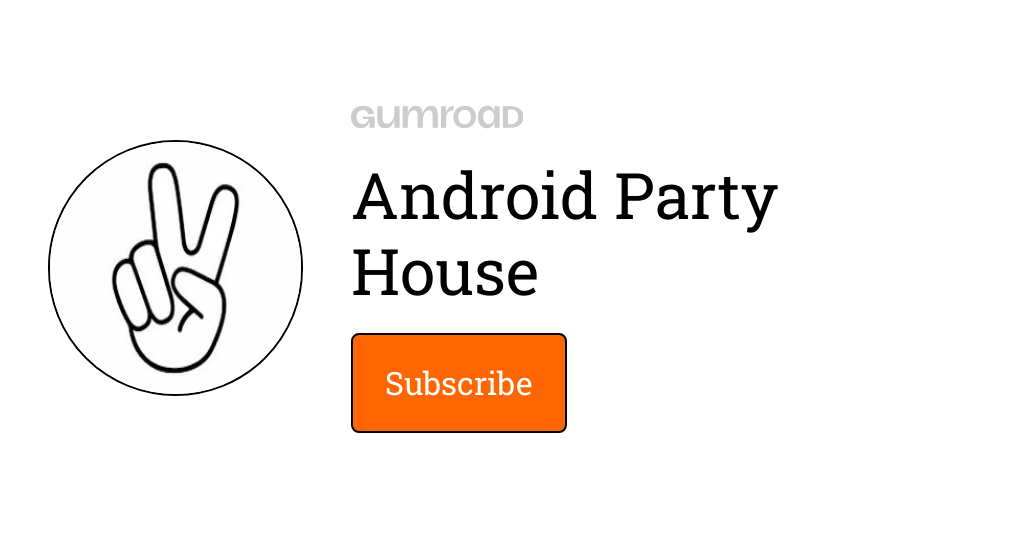 Android Party House