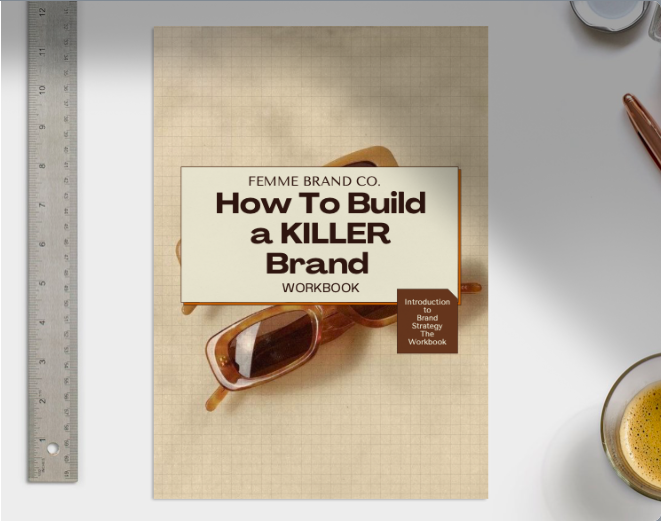 How To Build a KILLER Brand - Brand Strategy Workbook
