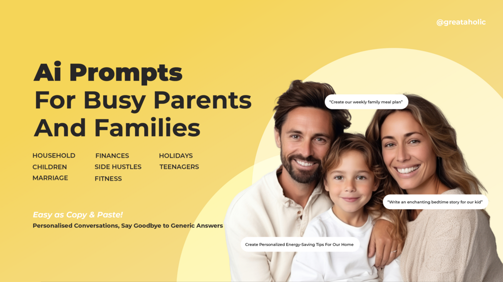 Ai Prompts for Busy Parents & Families