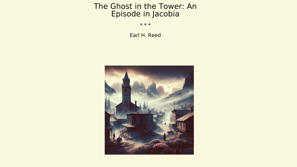The Ghost in the Tower: An Episode in Jacobia