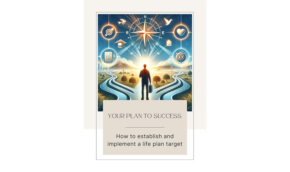 Your Path to Success: How to Set and Achieve Life Goals