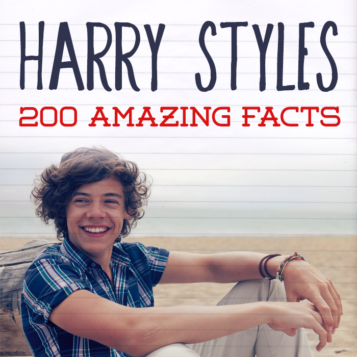 Harry Styles: 200 Amazing Facts You Need To Know!