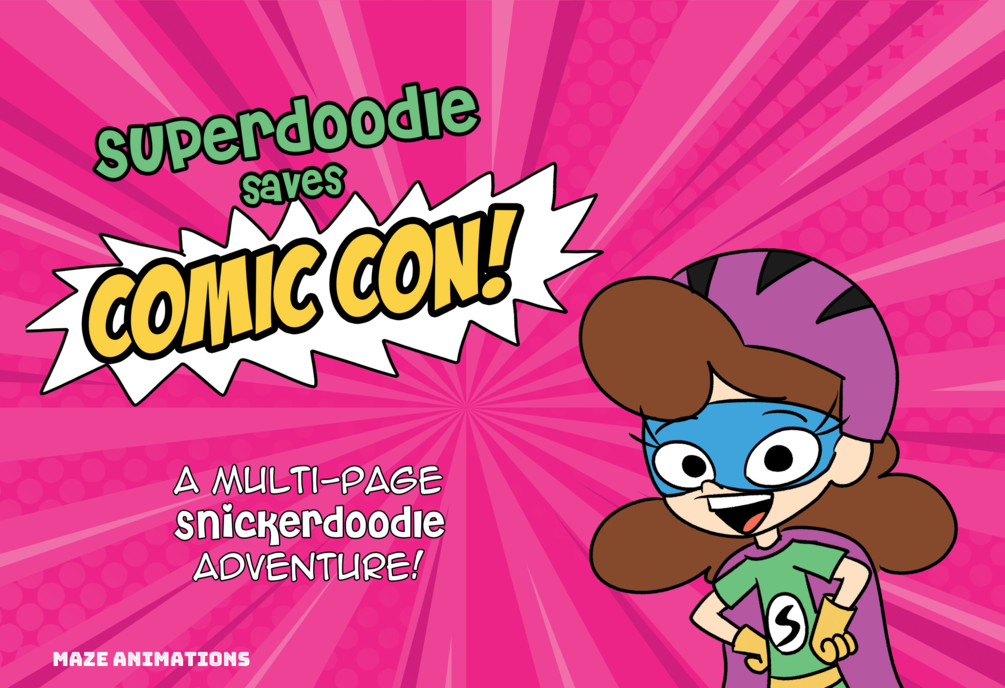 Superdoodle Saves Comic-Con: A Snickerdoodle Adventure (Deluxe Edition)