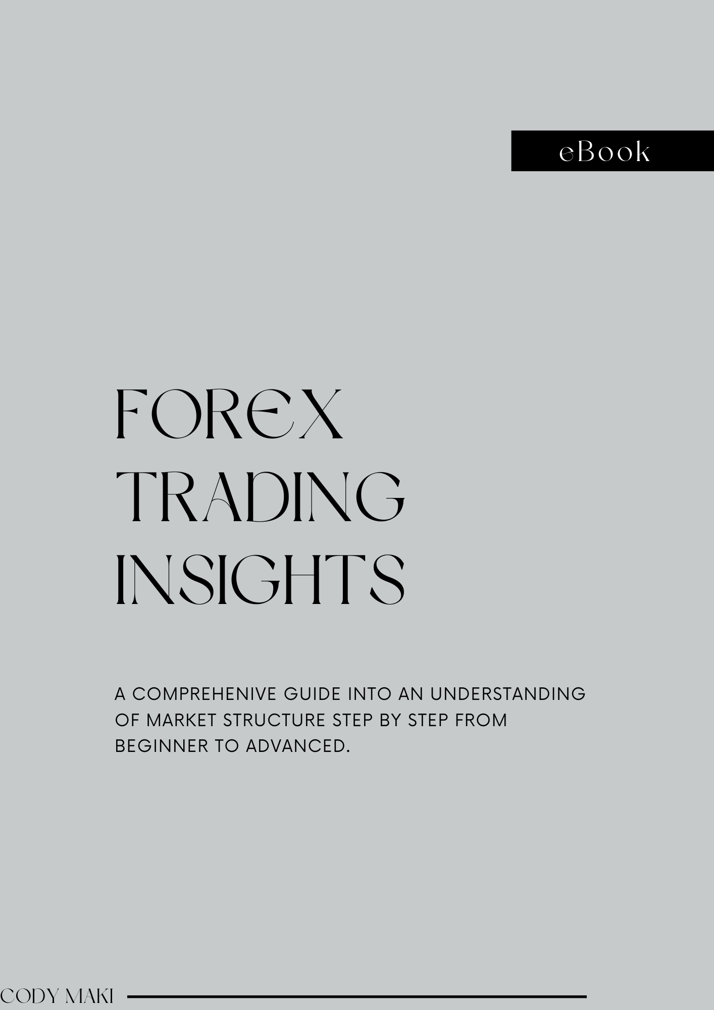 FOREX TRADING INSIGHTS A COMPREHENIVE GUIDE INTO AN UNDERSTANDING OF ...