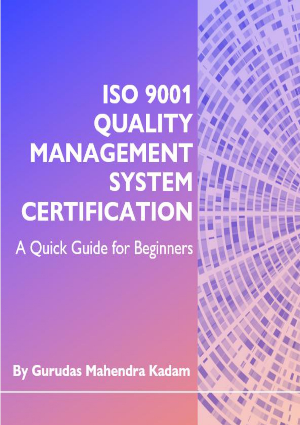 ISO 9001 Quality Management System Certification: A Quick Guide for Beginners