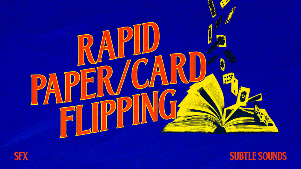 SFX Rapid Page/Cards Flipping - Subtle Sounds