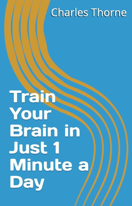 Train Your Brain in Just 1 Minute a Day