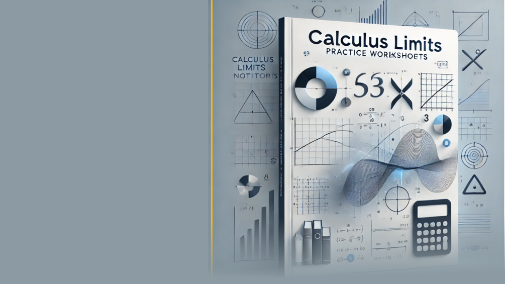 Calculus Limits, Inequalities and Analytic Geometry Practice Worksheets