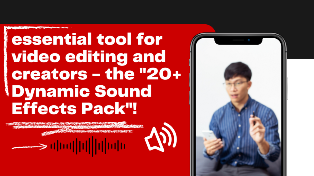 20+ Dynamic Sound Effects Pack"!