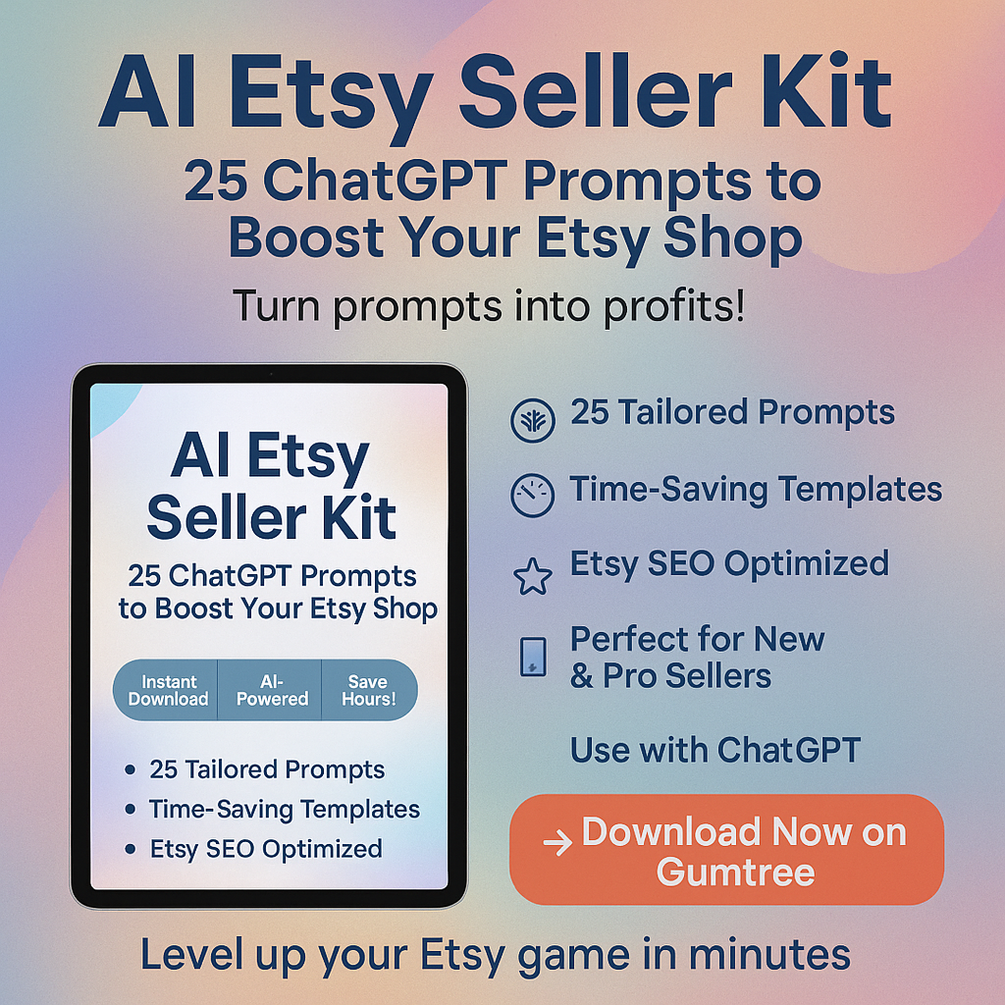 AI Etsy Seller Kit - 25 ChatGPT Prompts to Boost your Etsy Shop