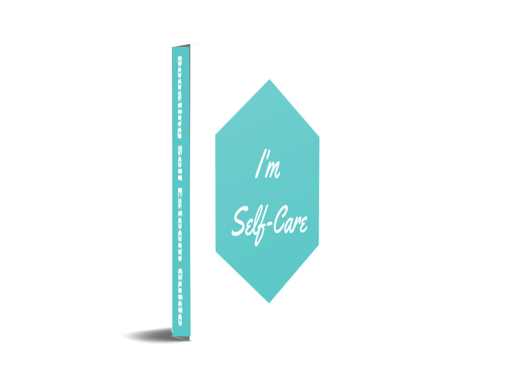 BOOSTING SELF ESTEEM GUIDE BOOSTING SELF ESTEEM GUIDE