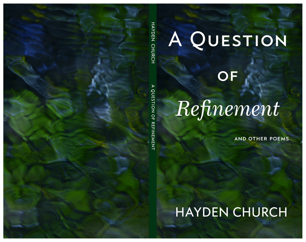 A Question of Refinement: and other poems (PRINT + SIGNED + PDF)