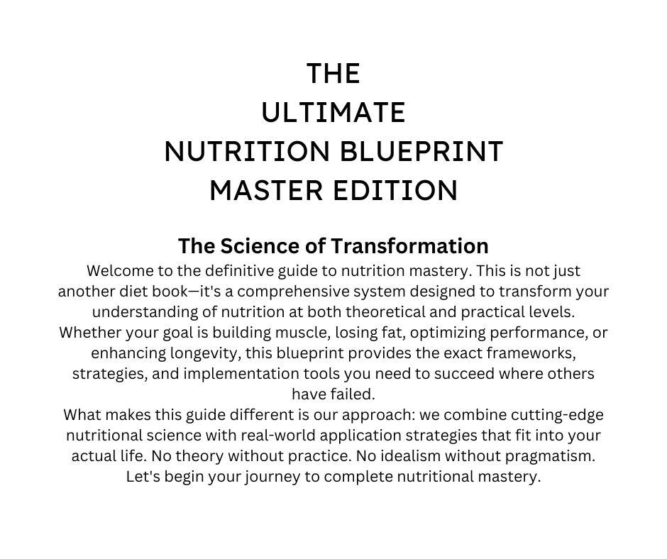 The Ultimate Nutrition Blueprint: Master Edition