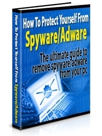 How to Protect Yourself from Spyware and Adware