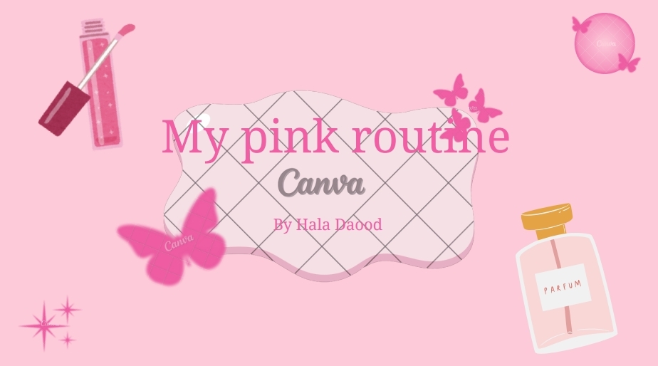 My Pink Routine