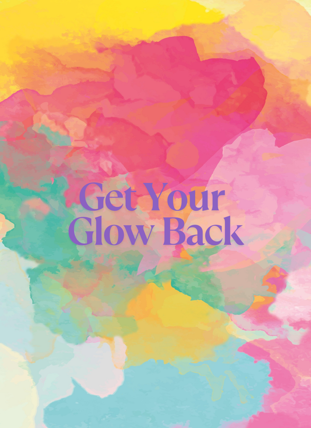Get Your Glow Back 70 Page Journal