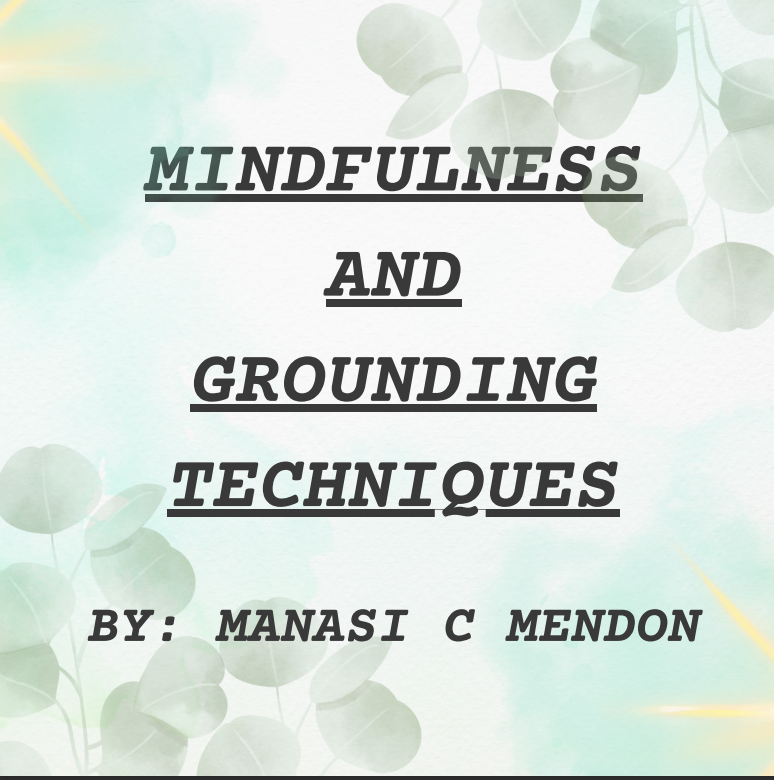 MINDFULNESS AND GROUNDING TECHNIQUES