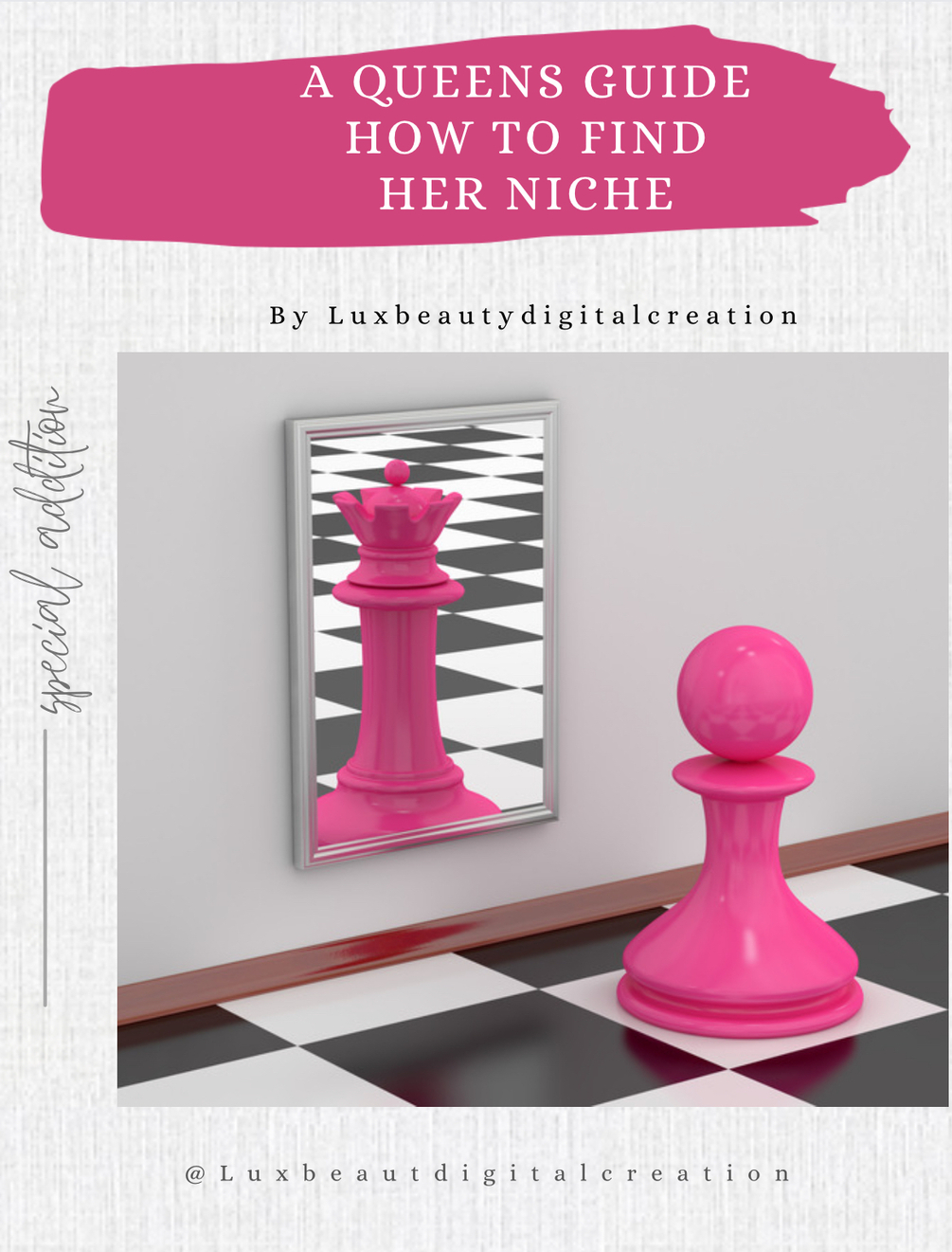 A QUEENS GUIDE HOW TO FIND HER NICHE