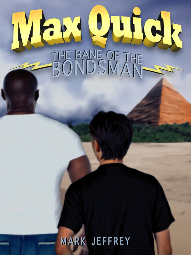 Max Quick 3: The Bane of the Bondsman (ePub)