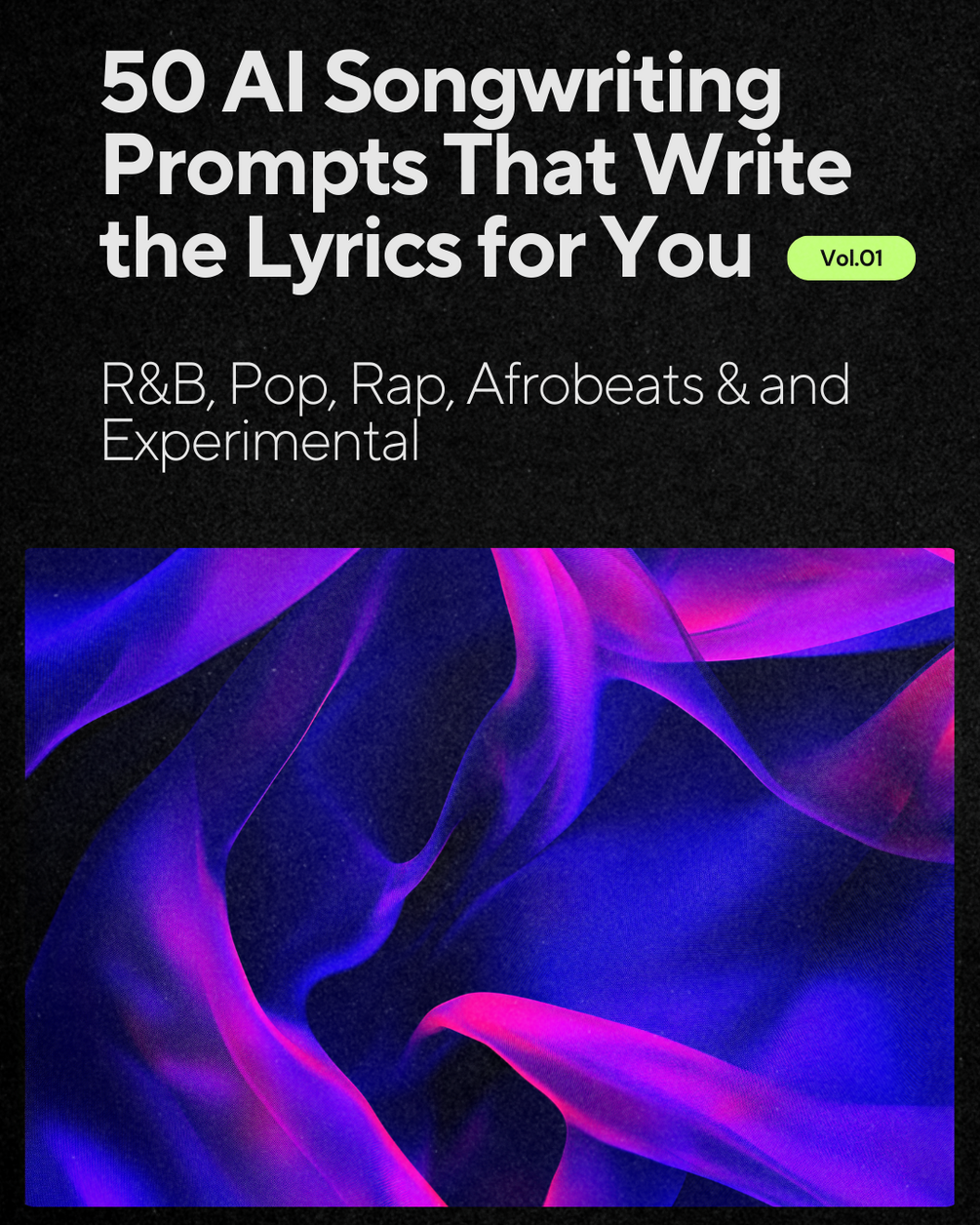 50 AI Songwriting Prompts That Write the Lyrics for You. Vol 1